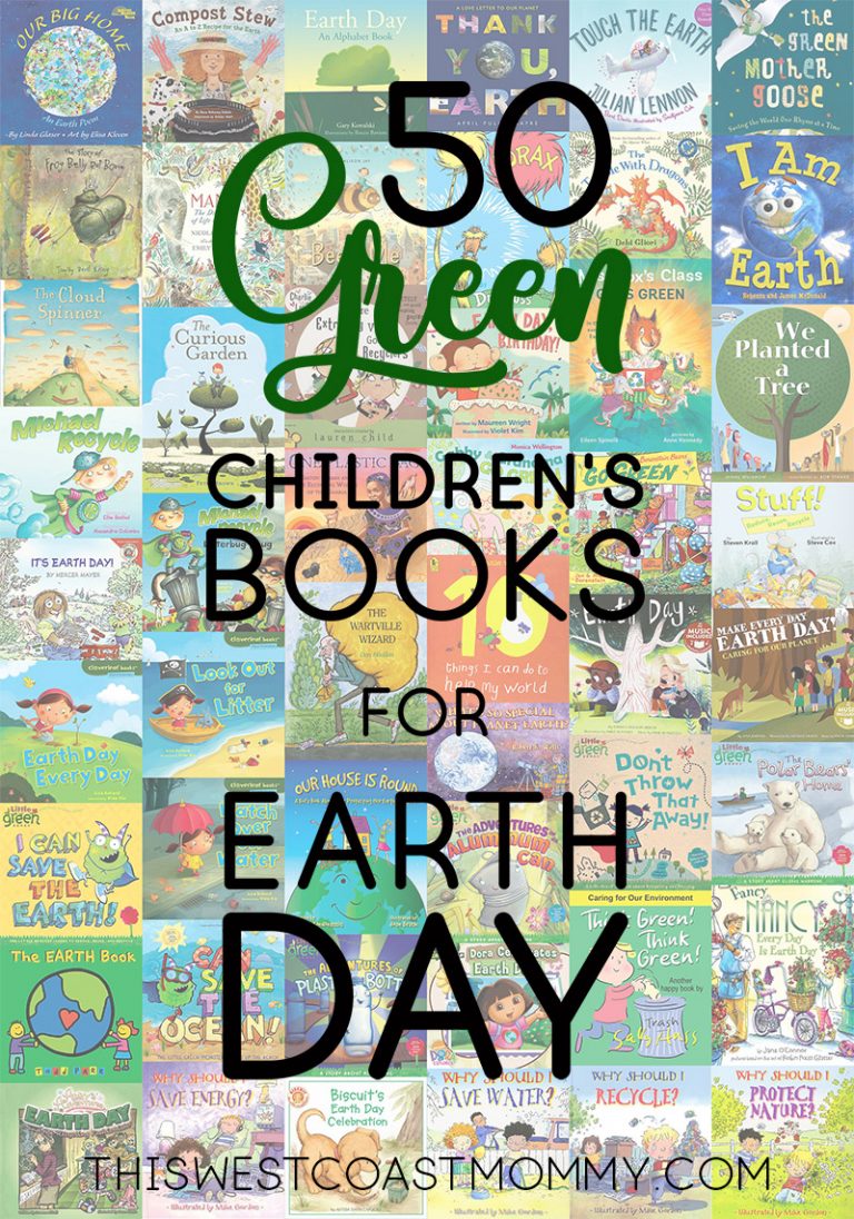 50 “Green” Children’s Books for Earth Day or Any Day | This West Coast ...