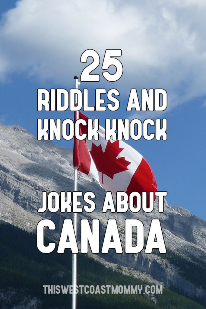 25 Canadian Riddles and Knock Knock Jokes for Canada Day | This West ...