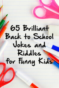 65 Brilliant Back to School Jokes and Riddles for Funny Kids | This ...
